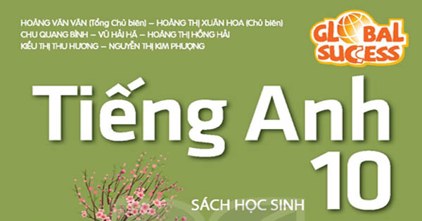 Học từ vựng theo các bài học của SGK Tiếng Anh Lớp 10 (Global Success)